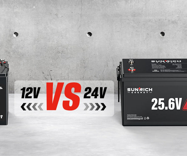 12V vs 24V Battery Systems: What's the Difference? – Sunrich Energy