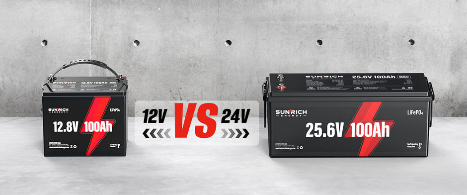 12V vs 24V Battery Systems: What's the Difference? – Sunrich Energy