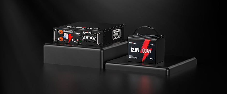 The Ultimate Guide to Different Types of LiFePO4 Batteries – Sunrich Energy